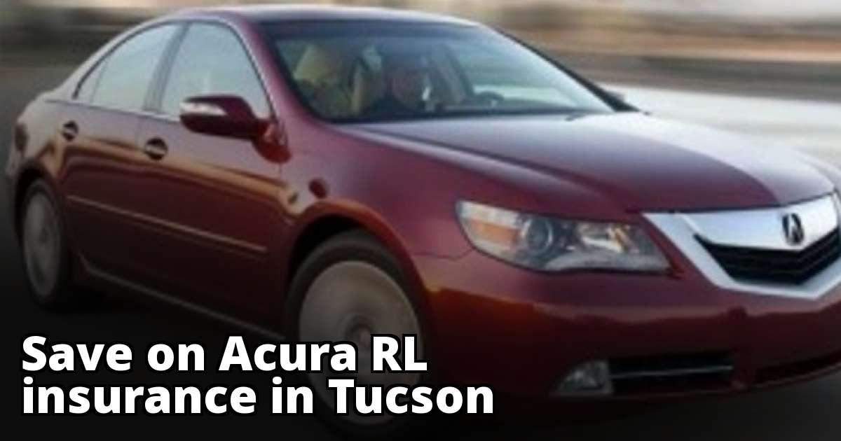 Tucson Arizona Acura RL Insurance Quotes