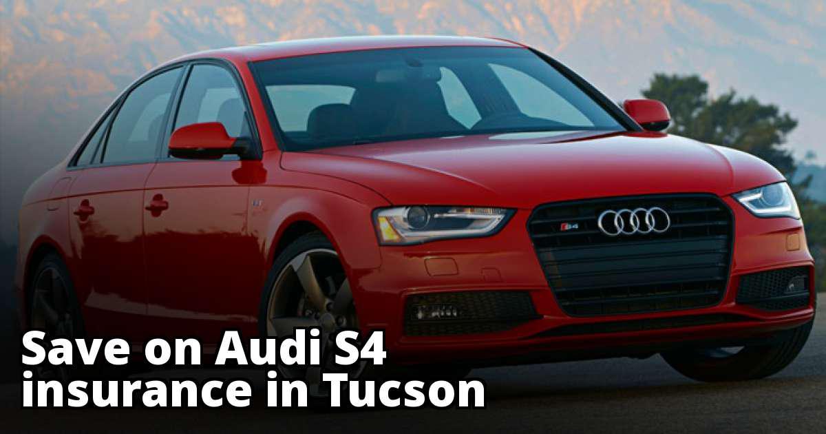 Cheap Rates for Audi S4 Insurance in Tucson, AZ